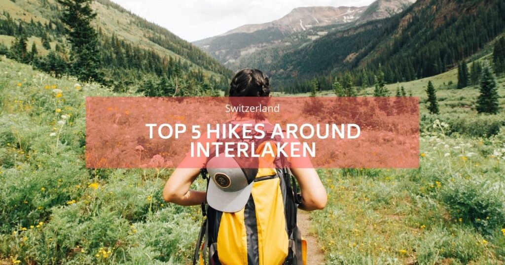 Best Time to Visit Interlaken: A Season-by-Season Guide - Balmers Hostel