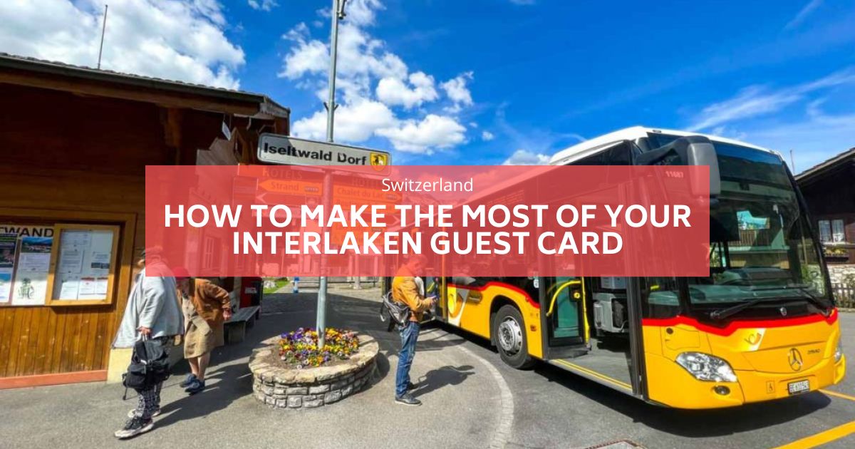 How to Make the Most of Your Interlaken Guest Card - Balmers Hostel