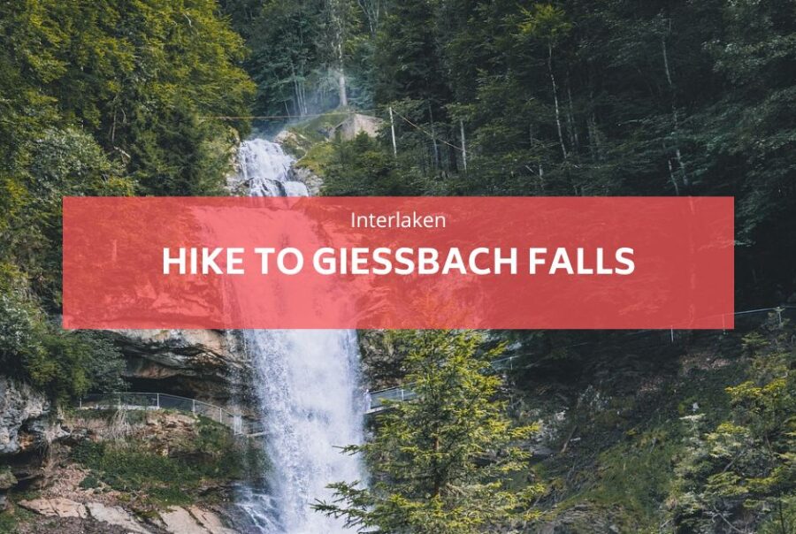 5 must do hikes in Interlaken - beautiful hikes in Switzerland
