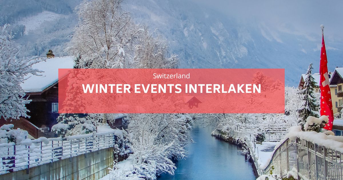 Winter Events Interlaken - Balmers Hostel